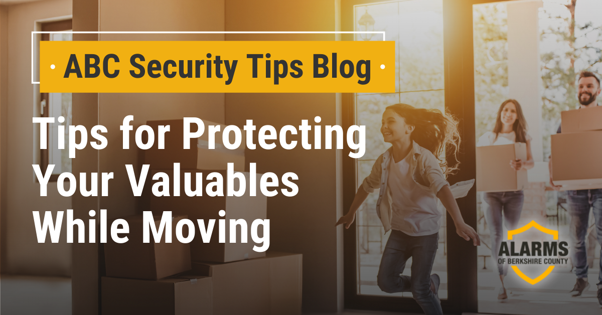 Tips for Protecting Your Valuables While Moving | Alarms of Berkshire ...